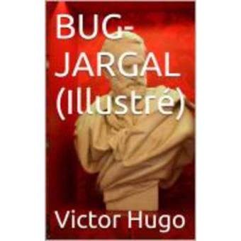 BUG-JARGAL (Illustré) - ebook (ePub) - Victor Hugo - Achat ebook | fnac