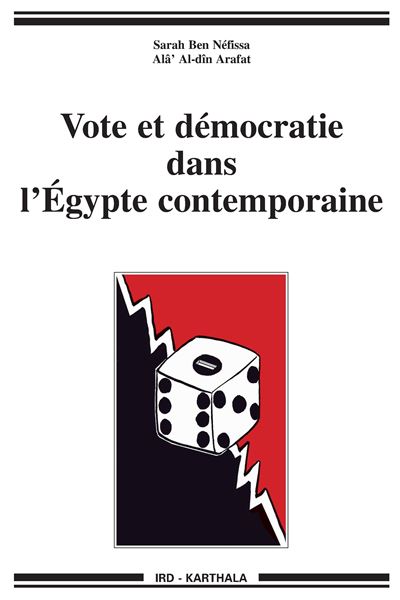 Vote et démocratie dans l'Egypte contemporaine - broché - Sarah Ben ...