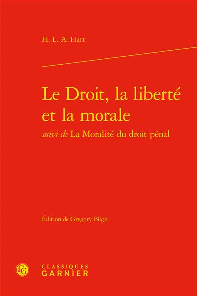 Le Droit, la liberté et la morale - relié - Herbert Lionel Adolphus ...