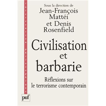Civilisation et barbarie Reflexions sur le terrorisme contemporain ...