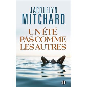 Un été pas comme les autres - broché - Jacquelyn Mitchard - Achat Livre ...