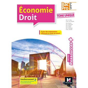 Ressources plus - ECONOMIE-DROIT 2de-1re-Tle BAC PRO - Éd. 2018 - Manuel élève Manuel de l'élève ...