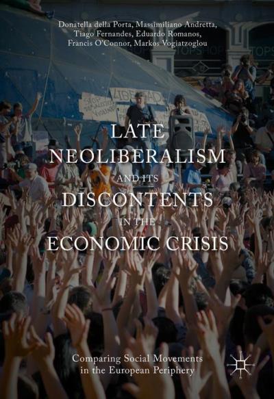 Late neoliberalism and its discontents in the economic crisis - relié ...