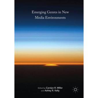 Emerging genres in new media environments - relié - Collectif - Achat ...