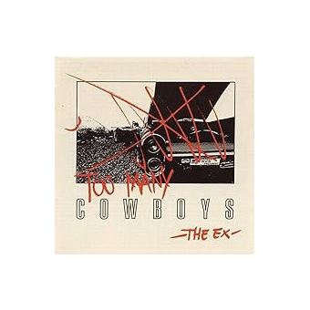 Too Many Cowboys - The Ex - Vinyle album - Achat & prix | fnac