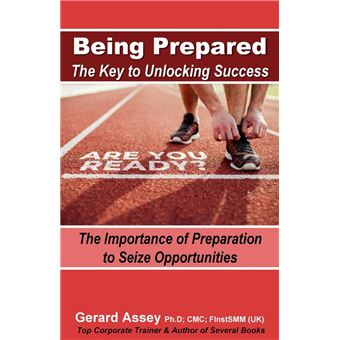 Being Prepared: The Key to Unlocking Success - ebook (ePub) - Gerard ...