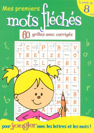 Mots fleches a part 8 ans Tome 2 Tome 2 - broché - Anne Bernard ...