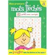 Mots fleches a part 8 ans Tome 2 Tome 2 - broché - Anne Bernard ...