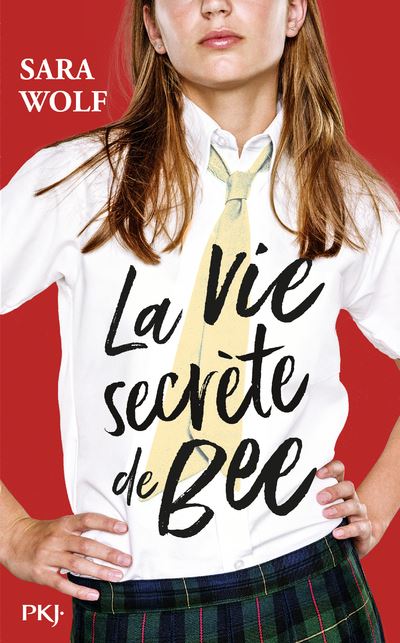 La vie secrète de Bee - broché - Sara Wolf, Noémie Saint-Gal, Livre ...
