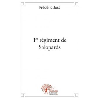 1er régiment de salopards - broché - Frédéric Jost - Achat Livre | fnac