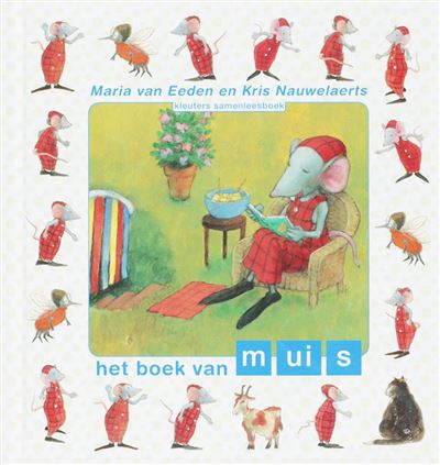 Kleuters Samenleesboeken - Het boek van muis - M. Van, Maria Van Eeden ...