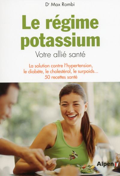 Le regime potassium. votre allie sante Votre allié santé - broché - Max ...