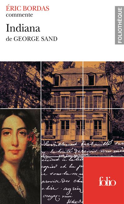 Indiana de George Sand (Essai et dossier) - Poche - Eric Bordas - Achat ...
