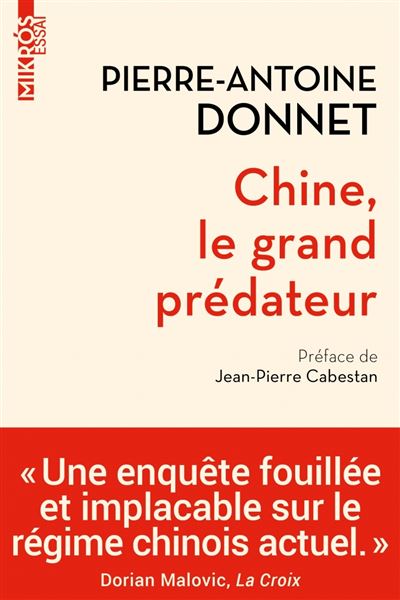 Chine, le grand prédateur - Poche - Pierre-Antoine Donnet, Jean-Pierre Cabestan - Achat Livre | fnac