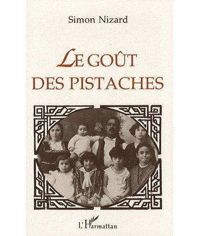 Le goût des pistaches - broché - Simon Nizard - Achat Livre | fnac