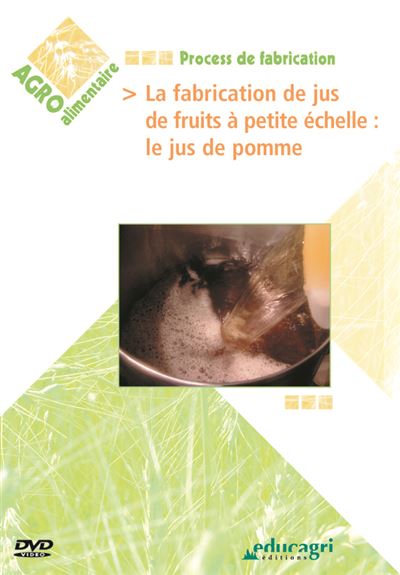 La fabrication des jus de fruits à petite échelle : le jus de pomme 1 ...