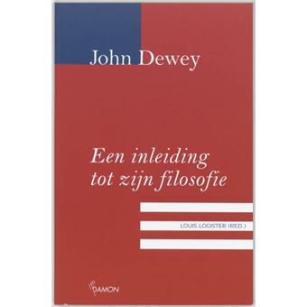 John Dewey, een inleiding tot zijn filosofie - broché - Inconnus - Achat Livre | fnac