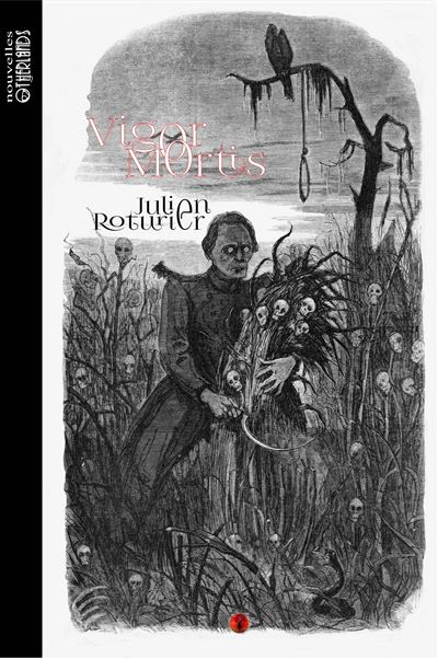 Vigor Mortis - broché - Julien Roturier - Achat Livre ou ebook | fnac