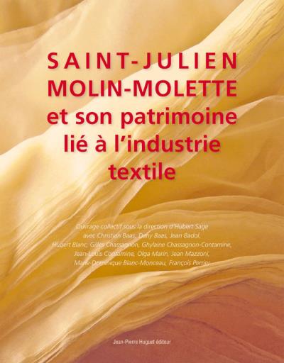 Saint-Julien-Molin-Molette et son patrimoine lié à l'industrie - broché ...