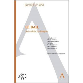 Le bail Actualités et dangers - broché - Collectif - Achat Livre | fnac