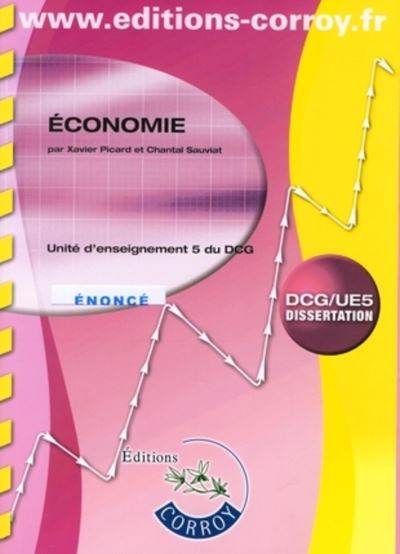 Economie. enonce. pochette. unite d'enseignement 5 du dcg. dissertation ...