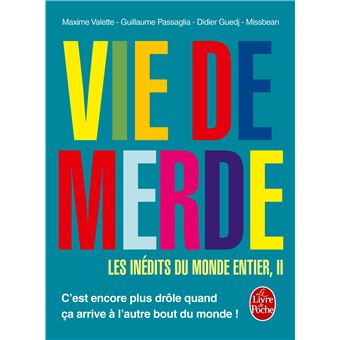 VDM Vie De Merde - Tome 2 - Vie de Merde : les inédits du monde entier ...