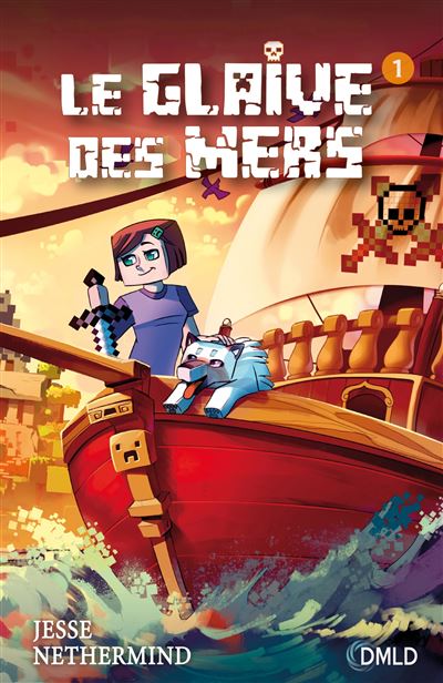 Minecraft - Une aventure non-officielle de Minecraft Tome 1 - Le glaive ...