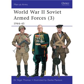 World War II Soviet Armed Forces (3) 1944–45 - ebook (ePub) - Nigel Thomas, Darko Pavlovic ...
