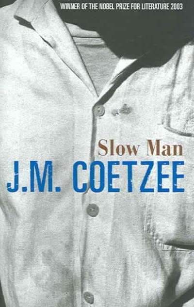 Slow man - broché - John Maxwell Coetzee - Achat Livre | fnac