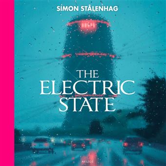 The Electric State - cartonné - Simon Stålenhag - Achat Livre | fnac