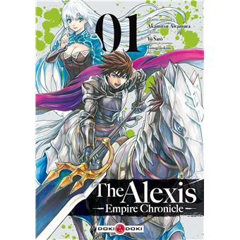 Alexis Empire Chronicle - Tome 1 - The Alexis Empire Chronicle - vol ...