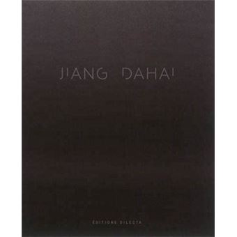 Jiang Dahai Edition bilingue français-anglais - relié - Collectif ...