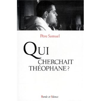 Qui cherchait theophane ? Tome 0 - broché - Pere samuel - Achat Livre ...