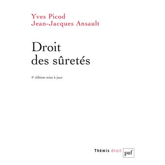 Droit des sûretés - broché - Jean-Jacques Ansault, Yves Picod - Achat ...