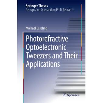 Photorefractive optoelectronic tweezers and their applicatio - relié ...