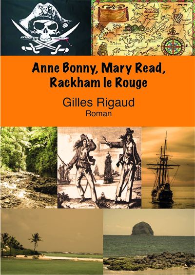 Anne Bonny, Mary Read, Rackham le rouge - broché - Gilles Rigaud ...