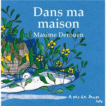 Dans ma maison - broché - Maxime Derouen - Achat Livre | fnac