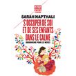S'occuper de soi et de ses enfants dans le calme Bouddhisme pour les ...