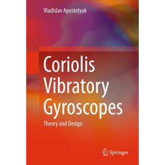 Coriolis vibratory gyroscopes - relié - Vladisla Apostolyuk - Achat ...