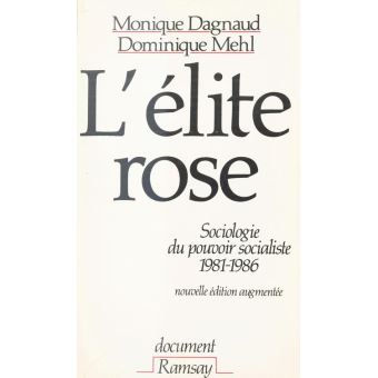 L'Elite rose - Dominique Mehl, Monique Dagnaud - Achat Livre ou ebook ...