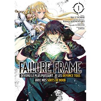 Failure Frame - Tome 1 - Failure Frame - Kaoru Shinozaki, Keyaki ...