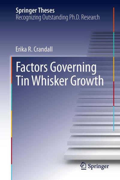 Factors governing tin whisker growth - relié - Erika R. Crandall ...