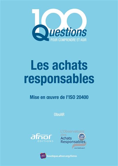 Les achats responsables Mise en oeuvre de l'ISO 20400 - broché - Anne Rayon, Fanny Bénard ...