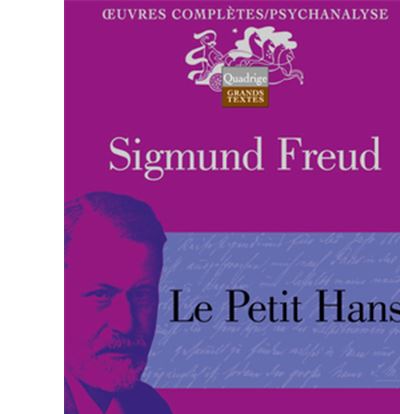 Le petit Hans Analyse de la phobie d'un garçon de cinq ans - broché ...