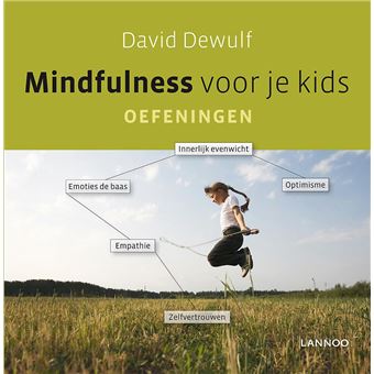Mindfulness voor je kids. Oefeningen - cartonné - David Dewulf - Achat ...