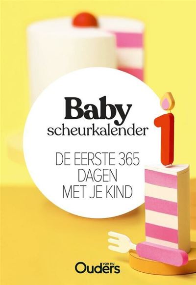 Baby Scheurkalender 365 dagen De eerste 365 dagen met je baby - Ouders ...