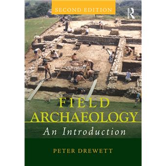 Field Archaeology An Introduction - ebook (ePub) - Peter Drewett ...