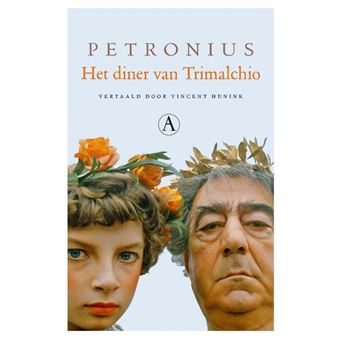 Het diner van Trimalchio - cartonné - Pétrone, Vincent Hunink - Achat ...