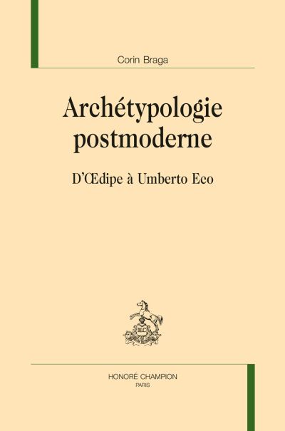 Archétypologie postmoderne D'Oedipe à Umberto Eco - broché - Corin ...
