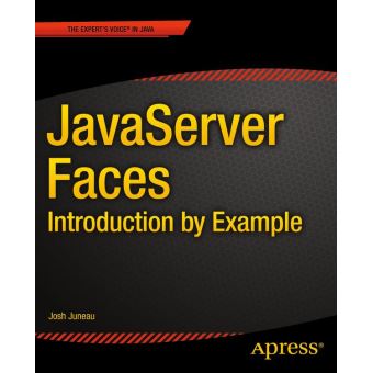 Javaserver faces : Introduction by example - Poche - Josh Juneau ...